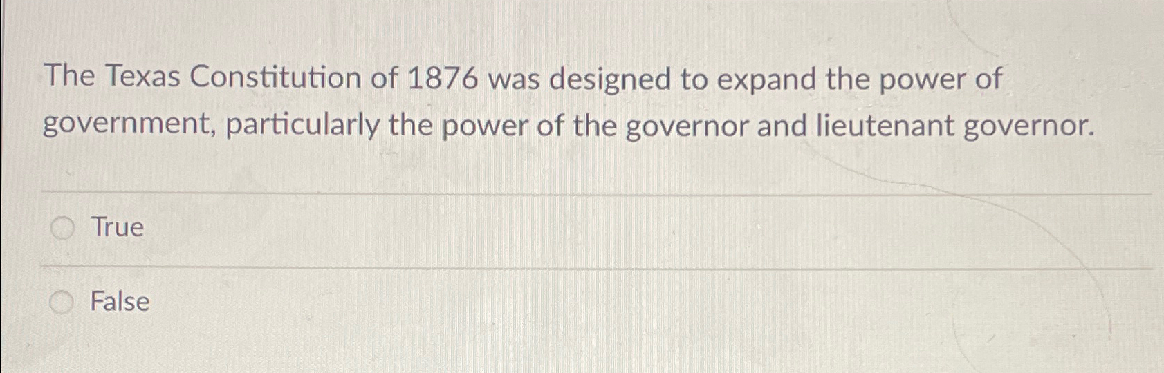 Solved The Texas Constitution of 1876 ﻿was designed to | Chegg.com
