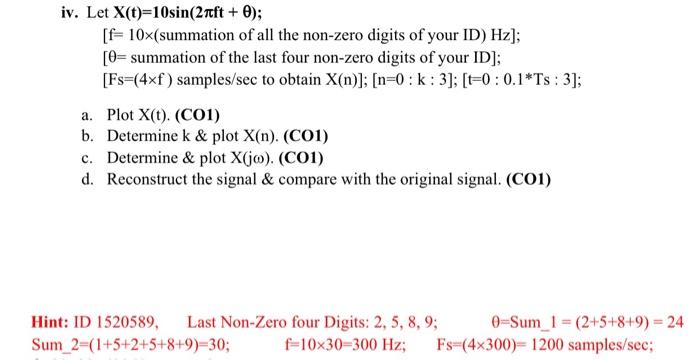 Solved iv. Let X(t)=10sin(2+ft+ 0); [f= 10x(summation of all | Chegg.com