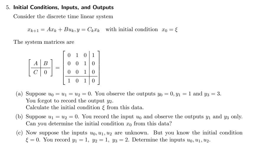 Solved 5. Initial Conditions, Inputs, and Outputs Consider | Chegg.com