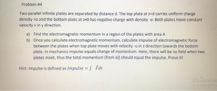 Solved Two parallel infinite plates are separated by | Chegg.com