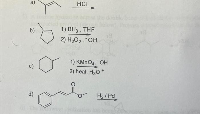 Solved 1) BH3, THF 2) H2O2,−OH 1) KMnO4,−OH 2) heat, H3O+ | Chegg.com