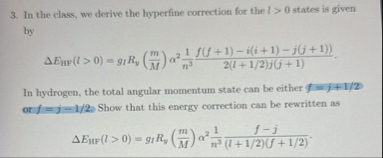 In the class, we derive the hyperfine correction for | Chegg.com
