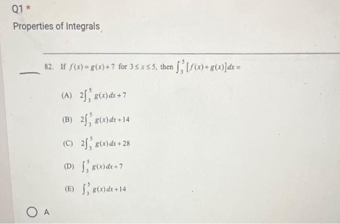 Solved Properties of Integrals 82. If f(x)=g(x)+7 for 3≤x≤5, | Chegg.com