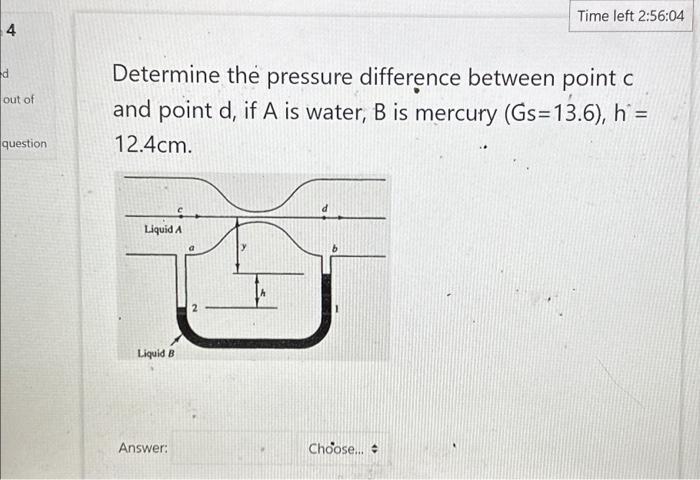 Solved Determine the pressure difference between point c and | Chegg.com