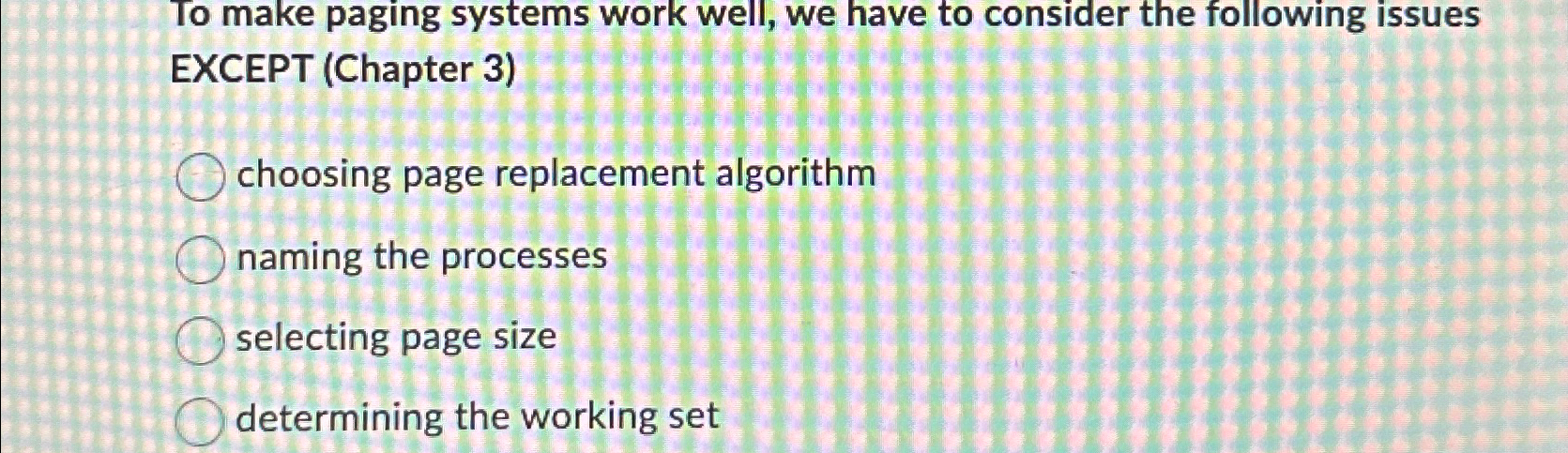 Solved To make paging systems work well, we have to consider | Chegg.com