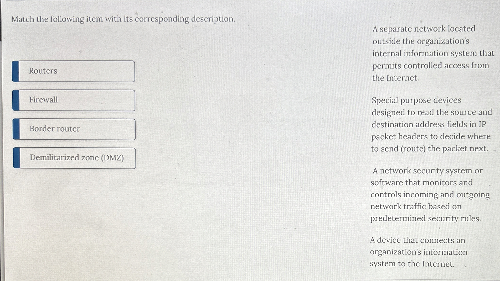 Solved Match the following item with its corresponding | Chegg.com
