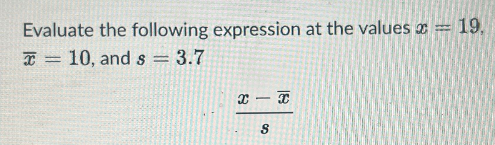 Solved Evaluate the following expression at the values | Chegg.com