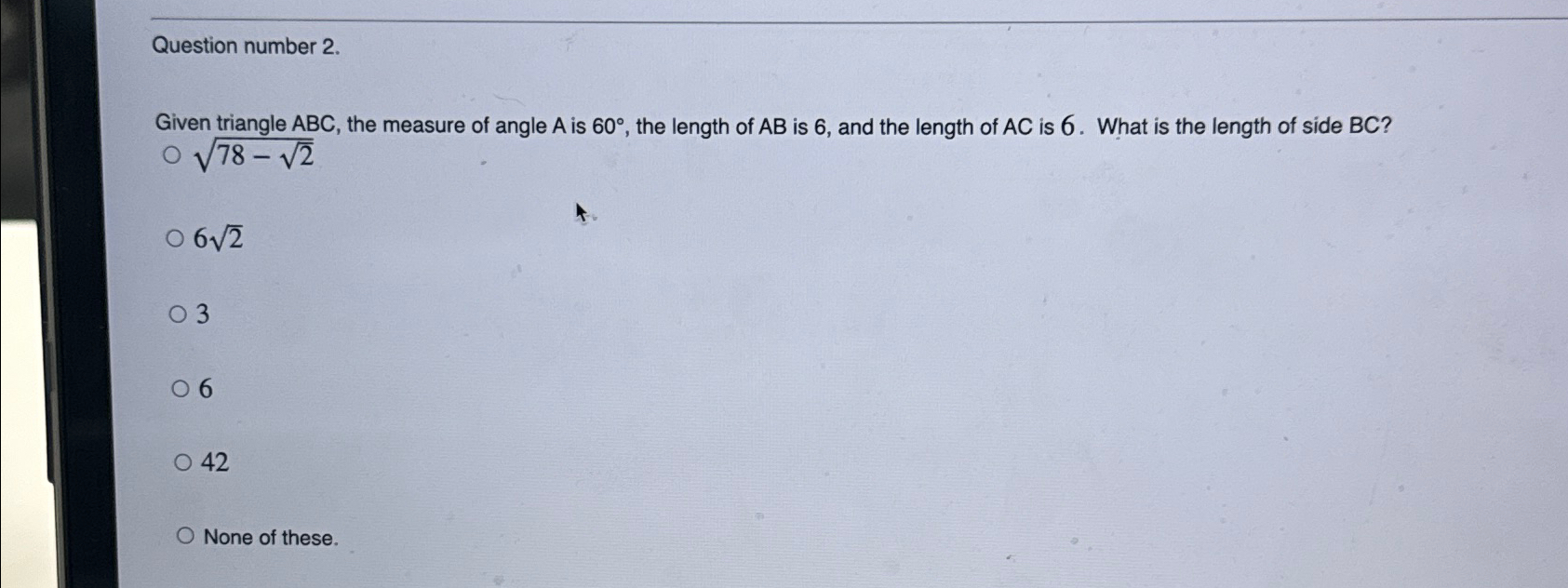 Solved Question number 2.Given triangle ABC, the measure of | Chegg.com