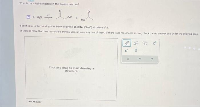 Solved What is the missing reactant in this organic | Chegg.com