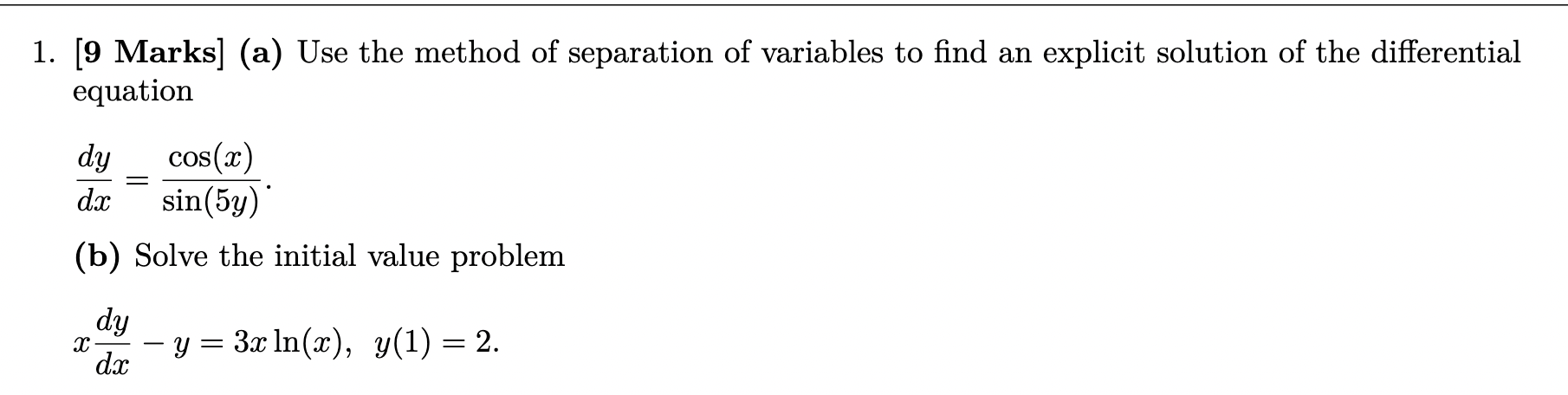 Solved [9 ﻿Marks] (a) ﻿Use the method of separation of | Chegg.com