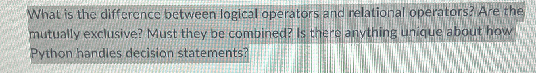 Solved What is the difference between logical operators and | Chegg.com