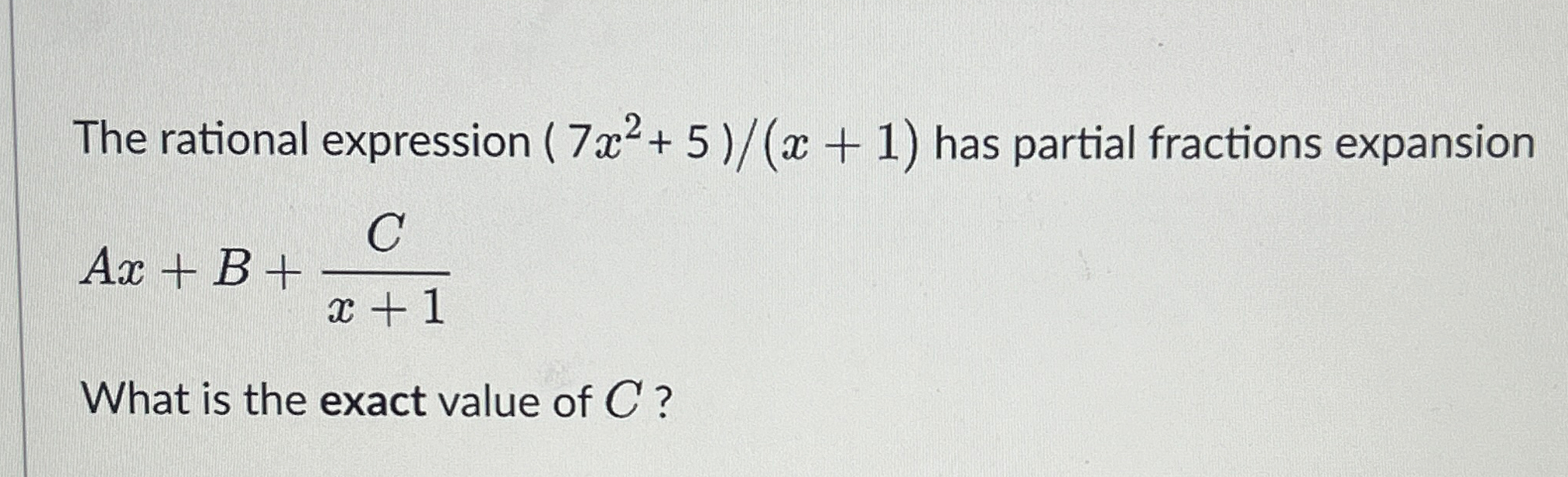 Solved The rational expression 7x2+5x+1 ﻿has partial | Chegg.com