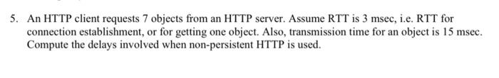 Solved An HTTP client requests 7 objects from an HTTP | Chegg.com
