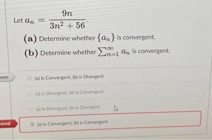 Solved Let an=3n2+569n (a) Determine whether {an} is | Chegg.com