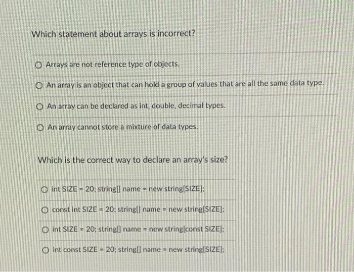 Solved Which statement about arrays is incorrect? O Arrays | Chegg.com