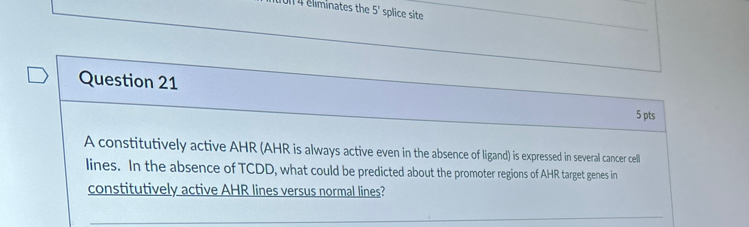 Solved Question 215 ﻿ptsA constitutively active AHR (AHR is | Chegg.com
