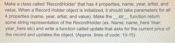 Solved Make a class called 'RecordHolder' that has 4 | Chegg.com