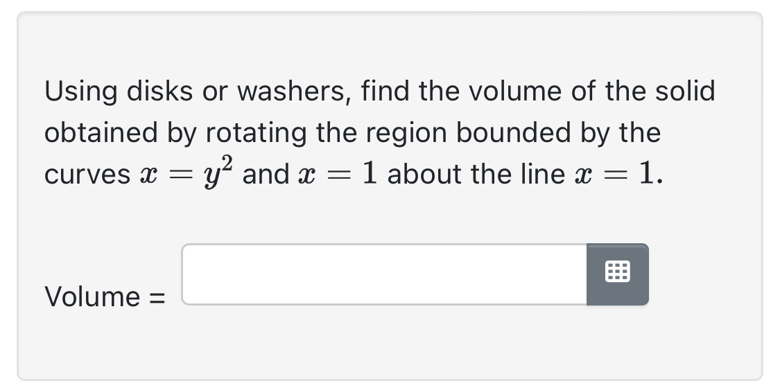 Solved Using disks or washers, find the volume of the solid | Chegg.com