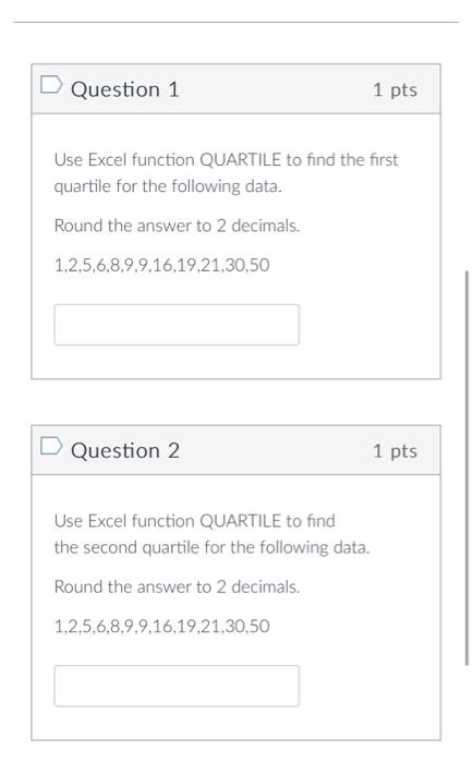 Solved Use Excel function QUARTILE to find the first | Chegg.com