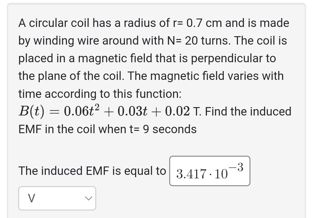 Solved A circular coil has a radius of r=0.7 cm and is made | Chegg.com