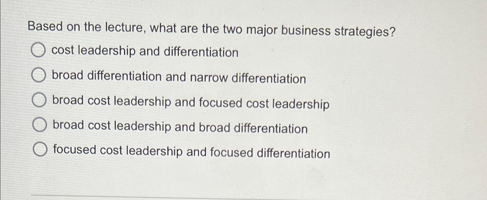 Solved Based on the lecture, what are the two major business | Chegg.com