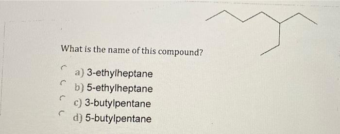 Solved What is the name of this compound? C a) | Chegg.com