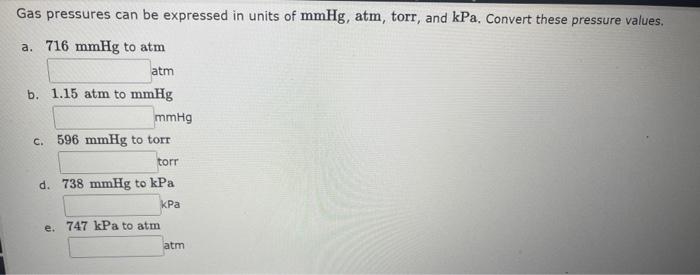 Solved Gas pressures can be expressed in units of mmHg, atm, | Chegg.com