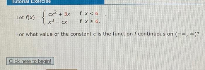 Solved Let f(x)={cx2+3xx3−cx if x