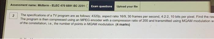 Solved Assessment name: Midterm - ELEC 470 6891 EC 2231 Exam | Chegg.com