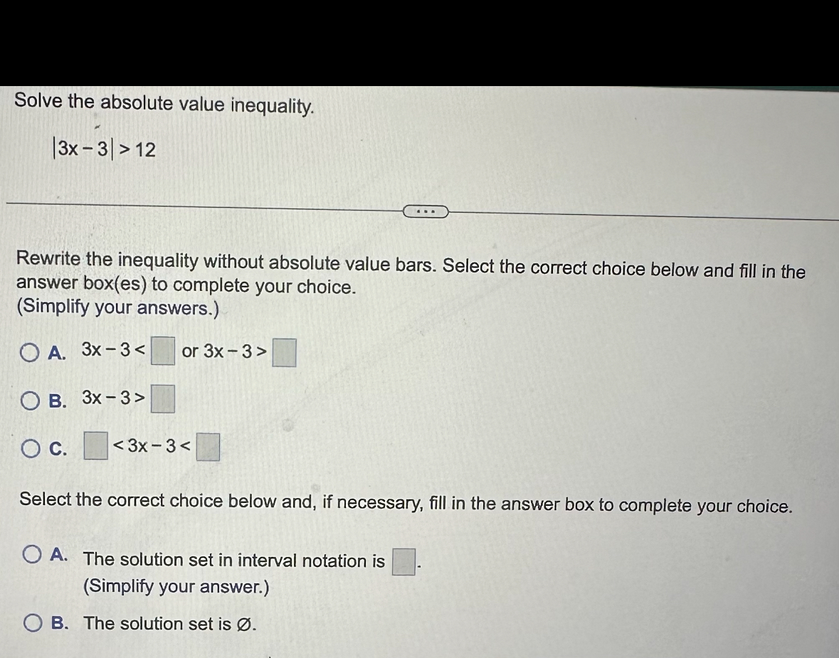Solved Solve the absolute value inequality.|3x-3|>12Rewrite | Chegg.com