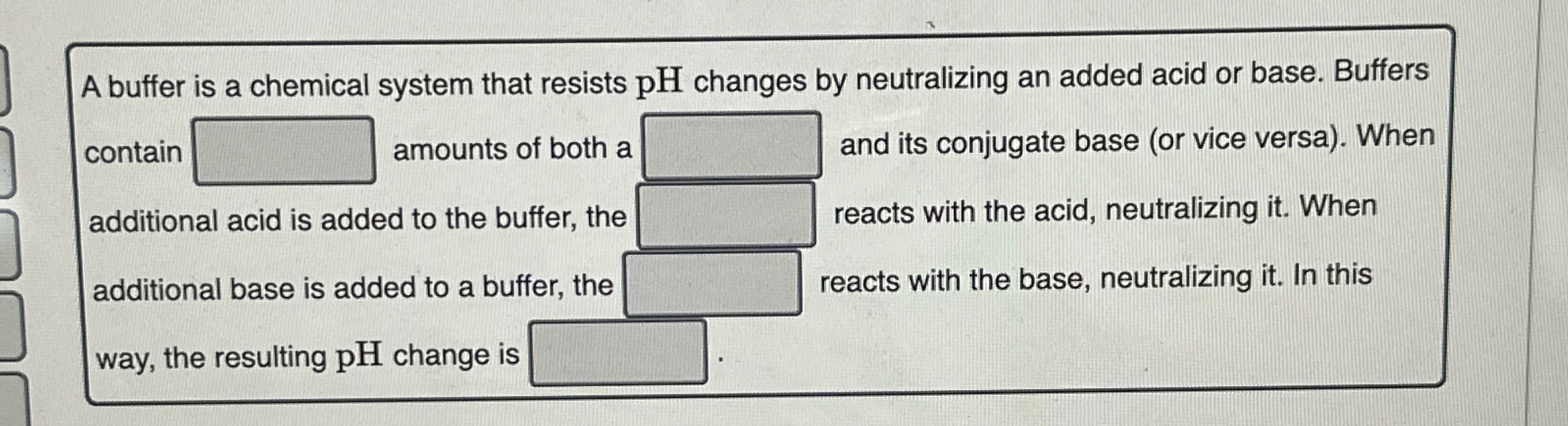 A buffer is a chemical system that resists pH changes | Chegg.com