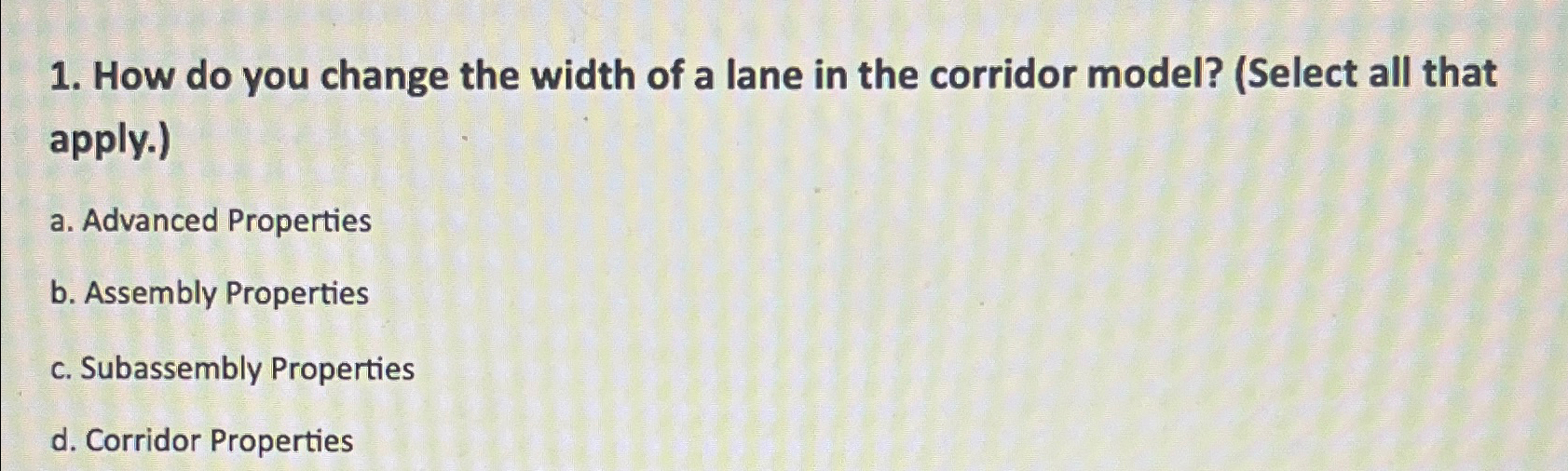 Solved How do you change the width of a lane in the corridor | Chegg.com