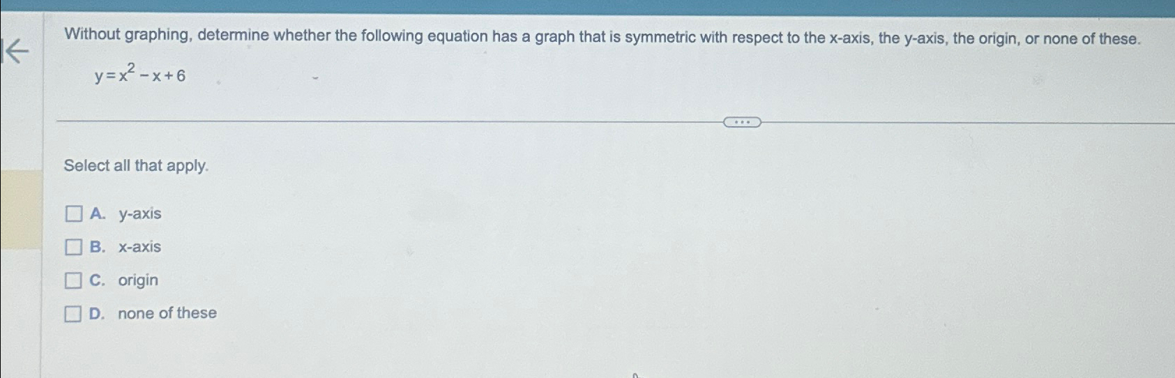 Solved Without graphing, determine whether the following | Chegg.com