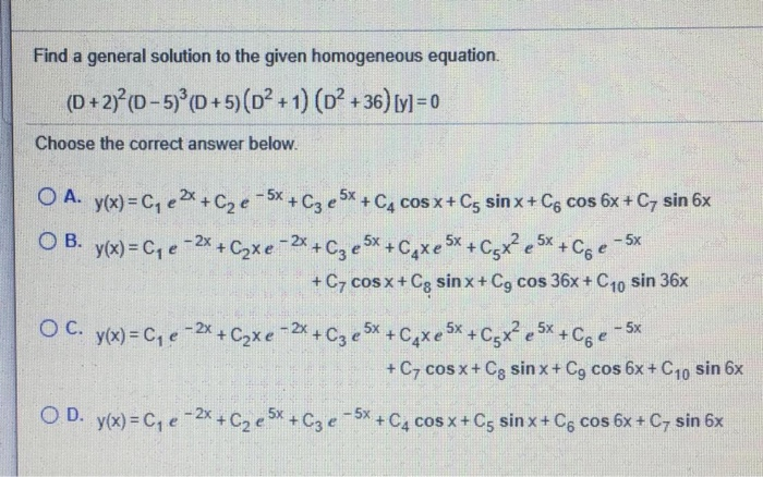 Solved Find a general solution to the given homogeneous | Chegg.com