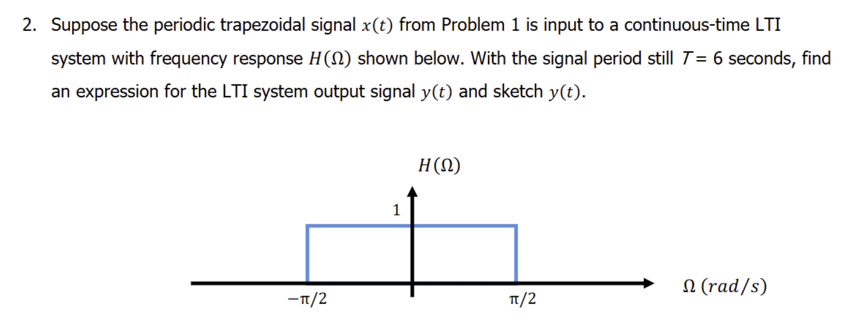 Solved Suppose the periodic trapezoidal signal x(t) ﻿from | Chegg.com