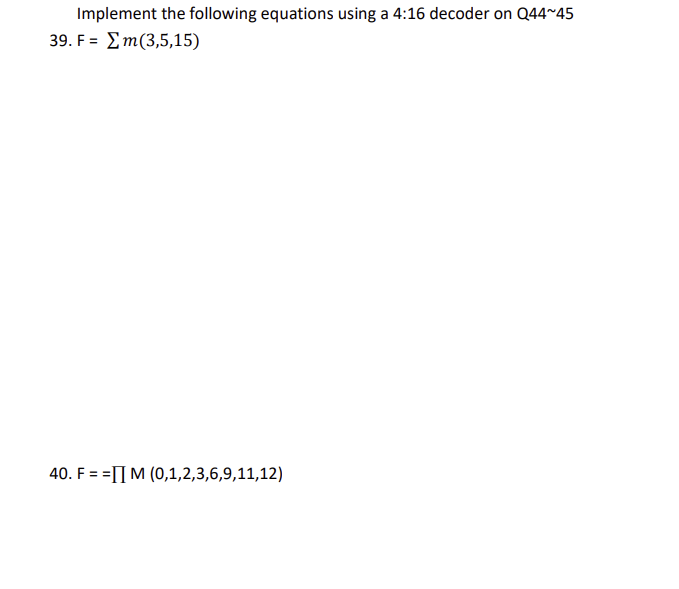 Solved Implement the following equations using a 4:16 | Chegg.com