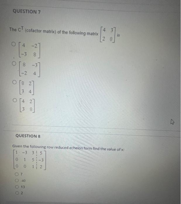 Solved The C⊤ (cofactor matrix) of the following matrix | Chegg.com