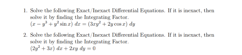 Solved 1. Solve the following Exact/Inexact Differential | Chegg.com