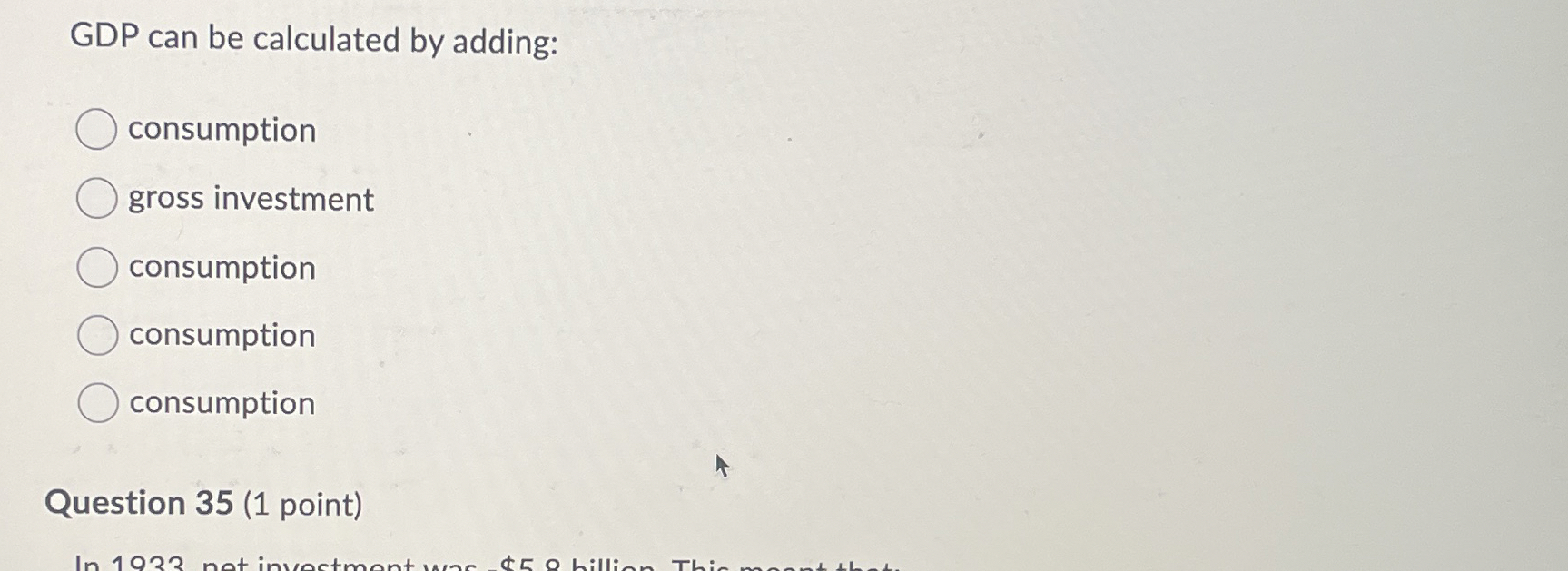 Solved GDP can be calculated by adding:consumptiongross | Chegg.com