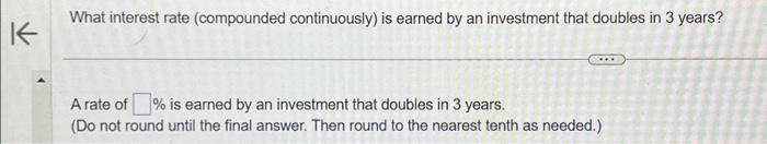 Solved What interest rate (compounded continuously) is | Chegg.com