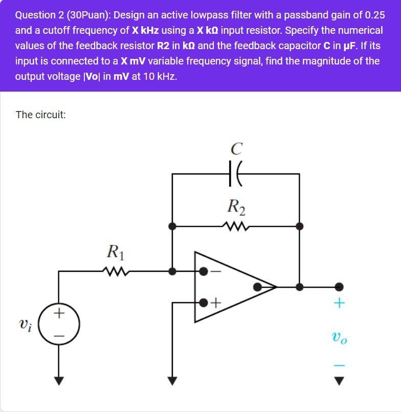 Solved Question 2 30puan Design An Active Lowpass Filter 