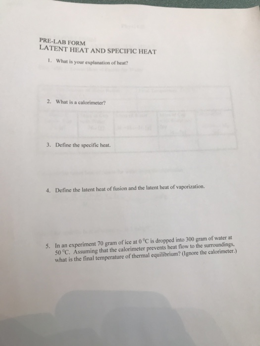 Solved PRE-LAB FORM LATENT HEAT AND SPECIFIC HEAT 1. What is | Chegg.com