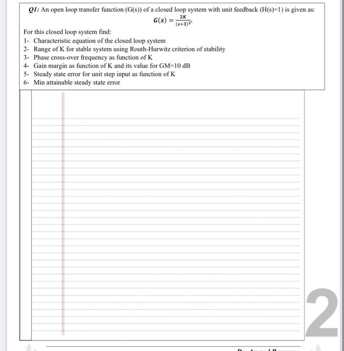 Solved Q1: An open loop transfer function (G(s)) of a closed | Chegg.com