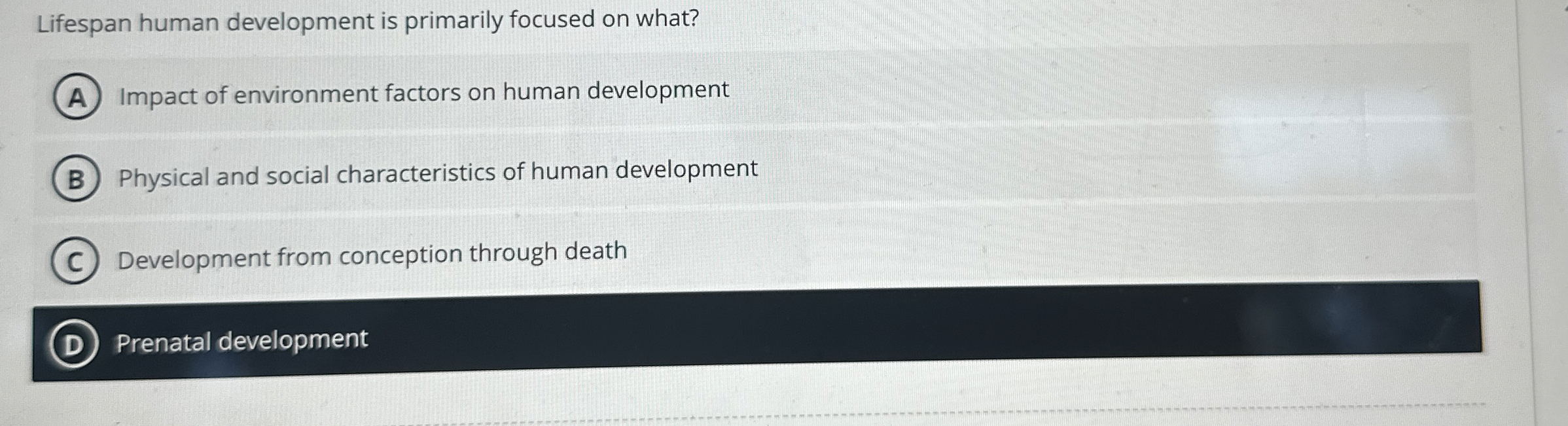 Solved Lifespan human development is primarily focused on | Chegg.com