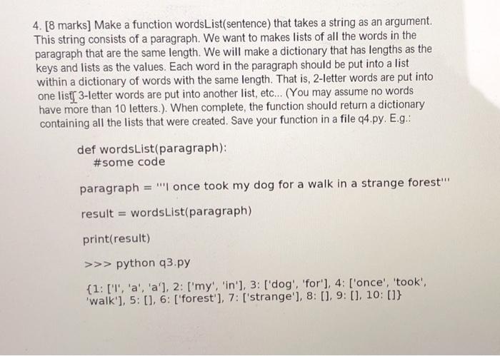Solved 4. [8 marks] Make a function wordsList(sentence) that | Chegg.com