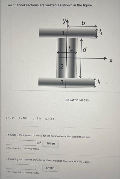 Solved Two channel sections are welded as shown in the | Chegg.com