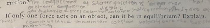 Solved If only one force acts on an object, can it be in | Chegg.com