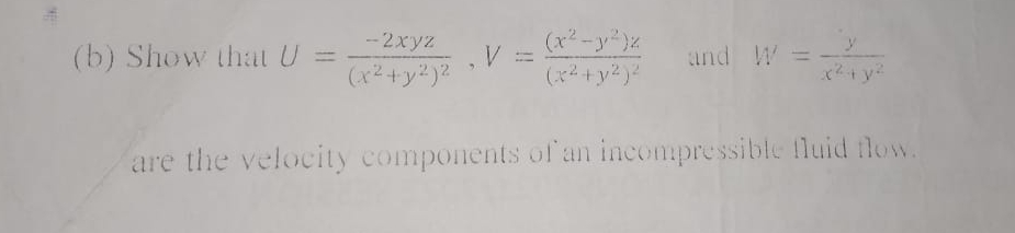 Solved (b) ﻿Show that U=-2xyz(x2+y2)2,V=(x2-y2)z(x2+y2)2 | Chegg.com