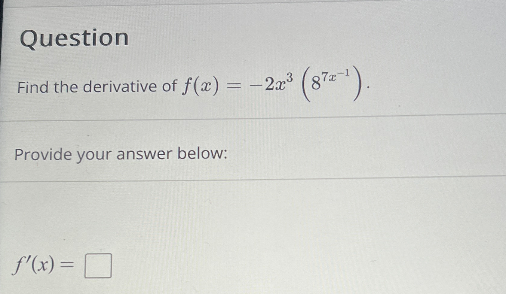 Solved QuestionFind the derivative of | Chegg.com