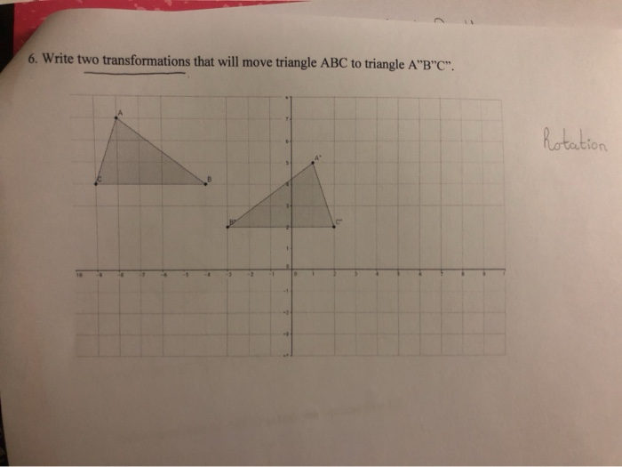 Solved 6. Write two transformations that will move triangle | Chegg.com